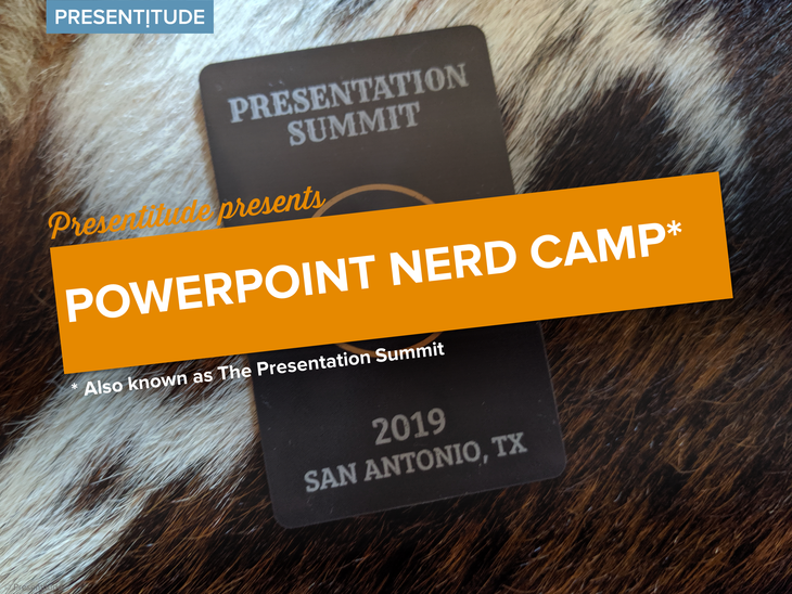 The PowerPoint Nerd Camp - Presentitude